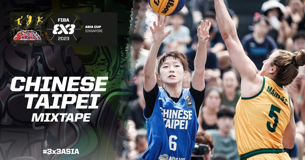 Chinese Taipei Mixtape | FIBA 3x3 Asia Cup 2023 - Courtside 1891